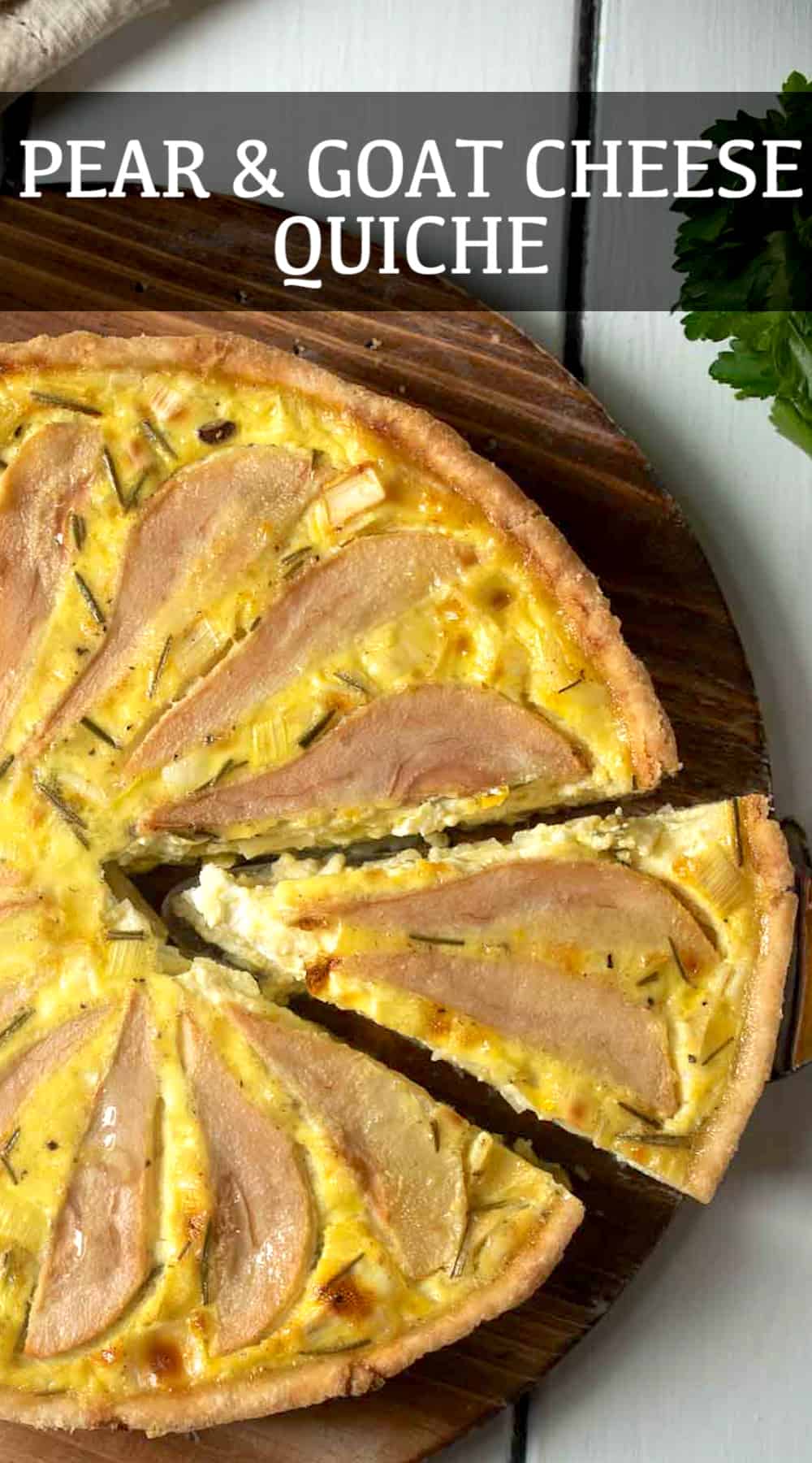 Pear and Goat Cheese Quiche - Culinary Ginger