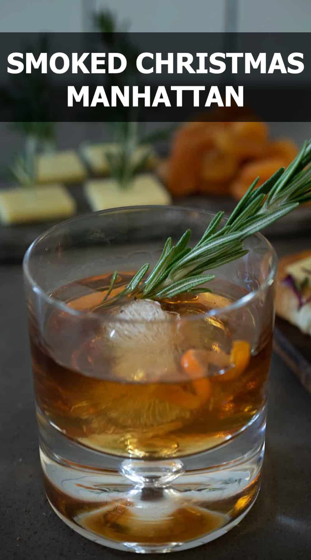 Smoked Christmas Manhattan - Culinary Ginger